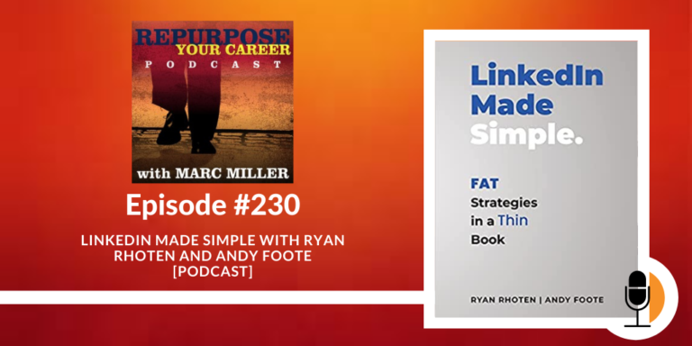 LinkedIn Made Simple with Ryan Rhoten and Andy Foote [Podcast] - Career ...